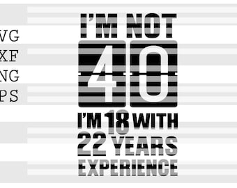 Not 40, 21 With 19 Years Experience Shirt - Etsy