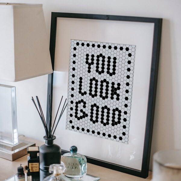 You Look Good Print - Etsy