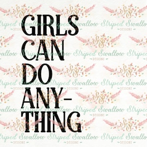 Girls Can Do Anything SVG Digital Cut File - Etsy