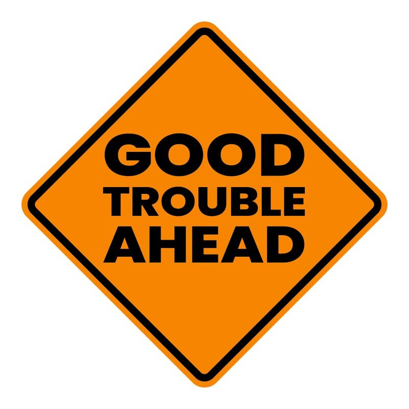 Good Trouble Sign - Etsy