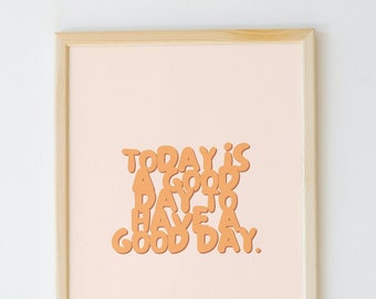 Today is a Good Day - Etsy