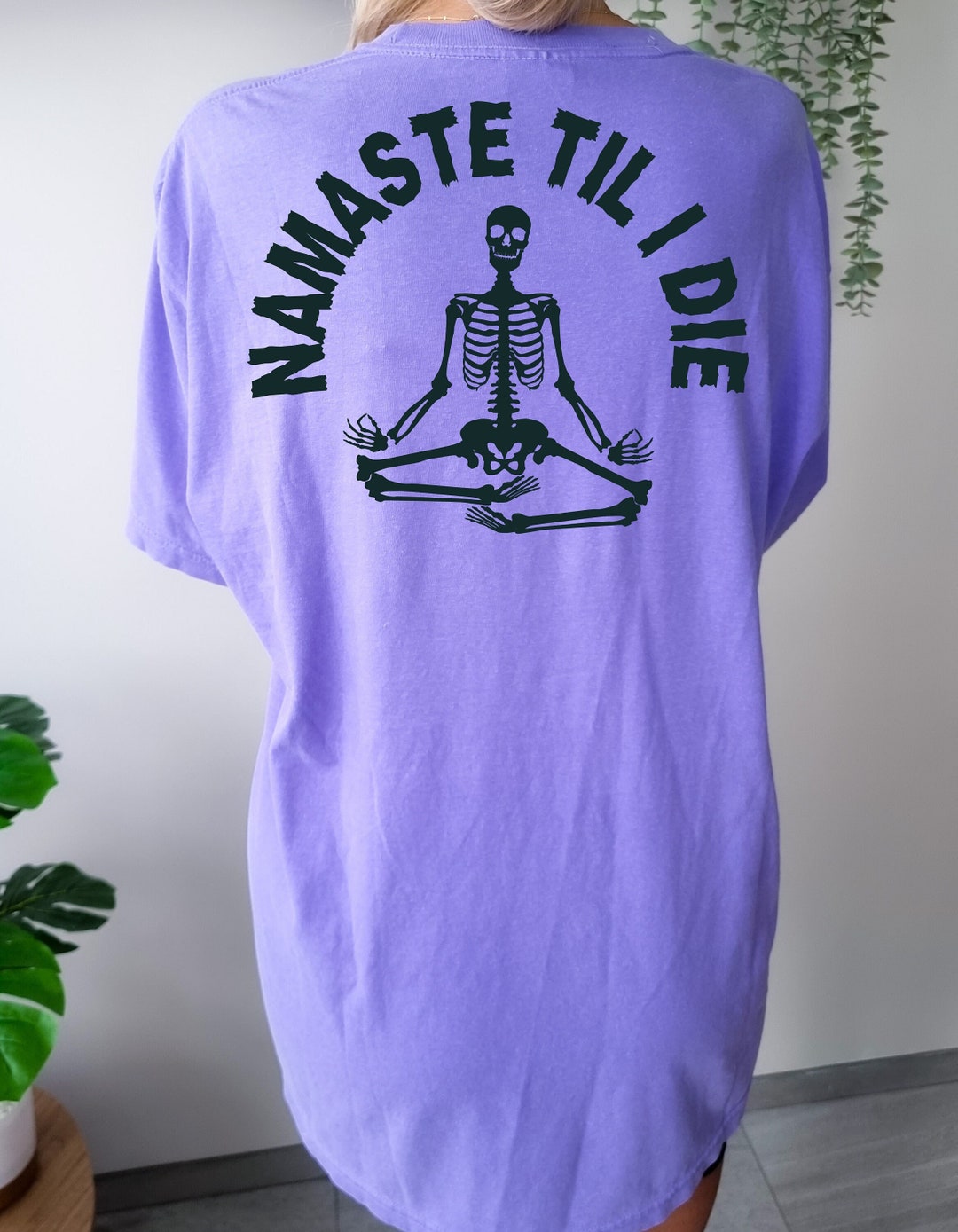 Namaste Til I Die, Yoga Halloween, Comfort Colors,namaste Skeleton ...