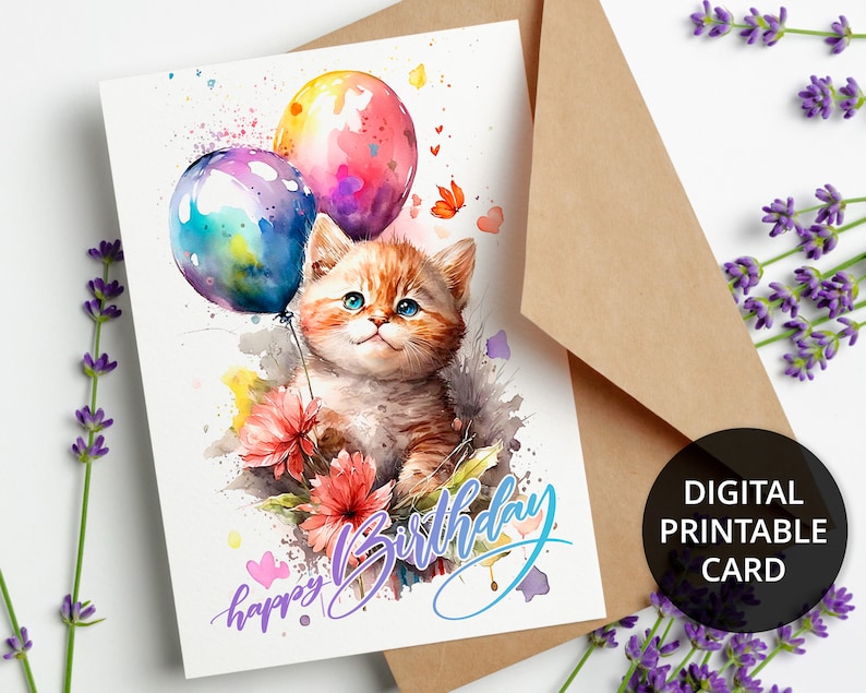 Printable Birthday Card With a Cute Kitten and Balloons and Flower ...