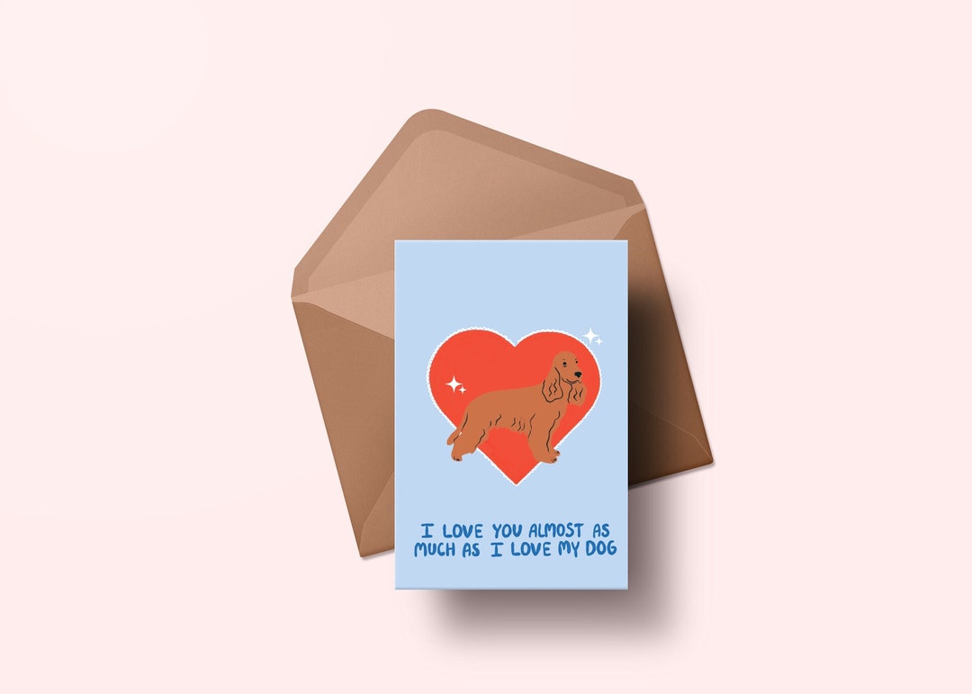 Cocker Spaniel Greetings Card | Dog Valentine's Card | Dog Lover Card ...