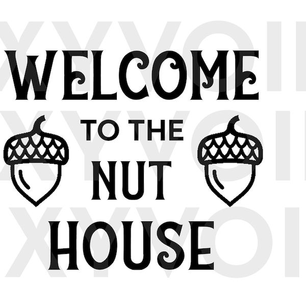 Welcome to the Nut House Svg - Etsy New Zealand