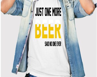 Just One More Beer - Etsy