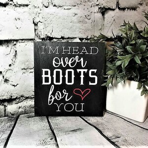 I'm Head Over Boots for You Wood Sign, Rustic Wedding Decor, Country ...