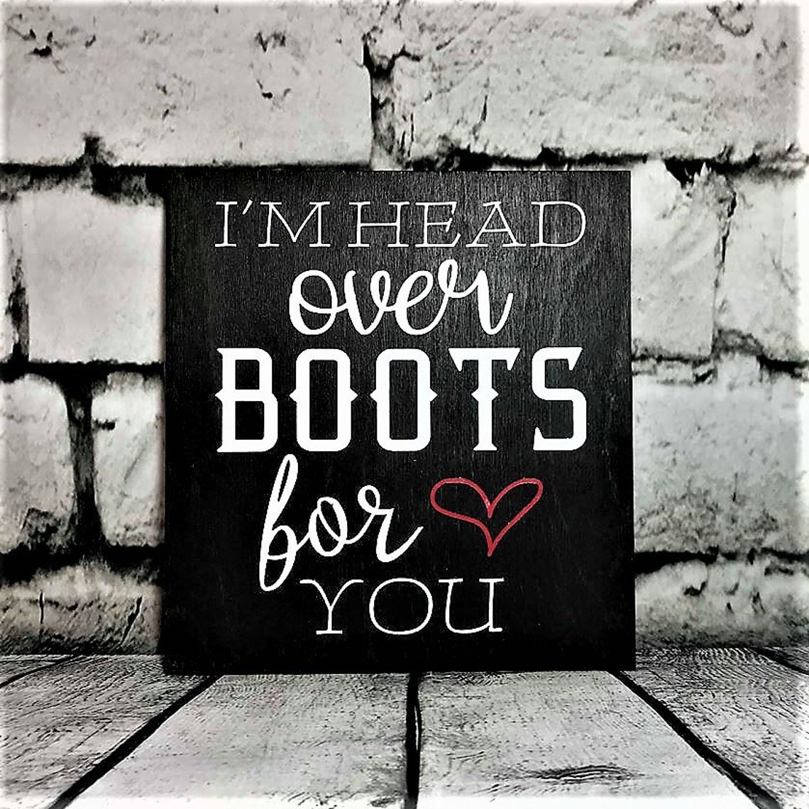 I'm Head Over Boots for You Wood Sign Rustic Wedding - Etsy