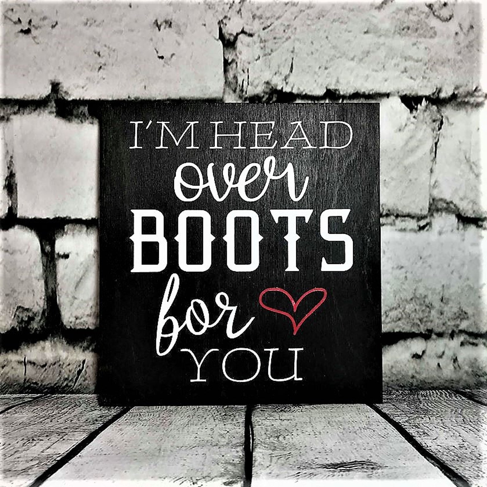 I'm Head Over Boots for You Wood Sign Rustic Wedding - Etsy