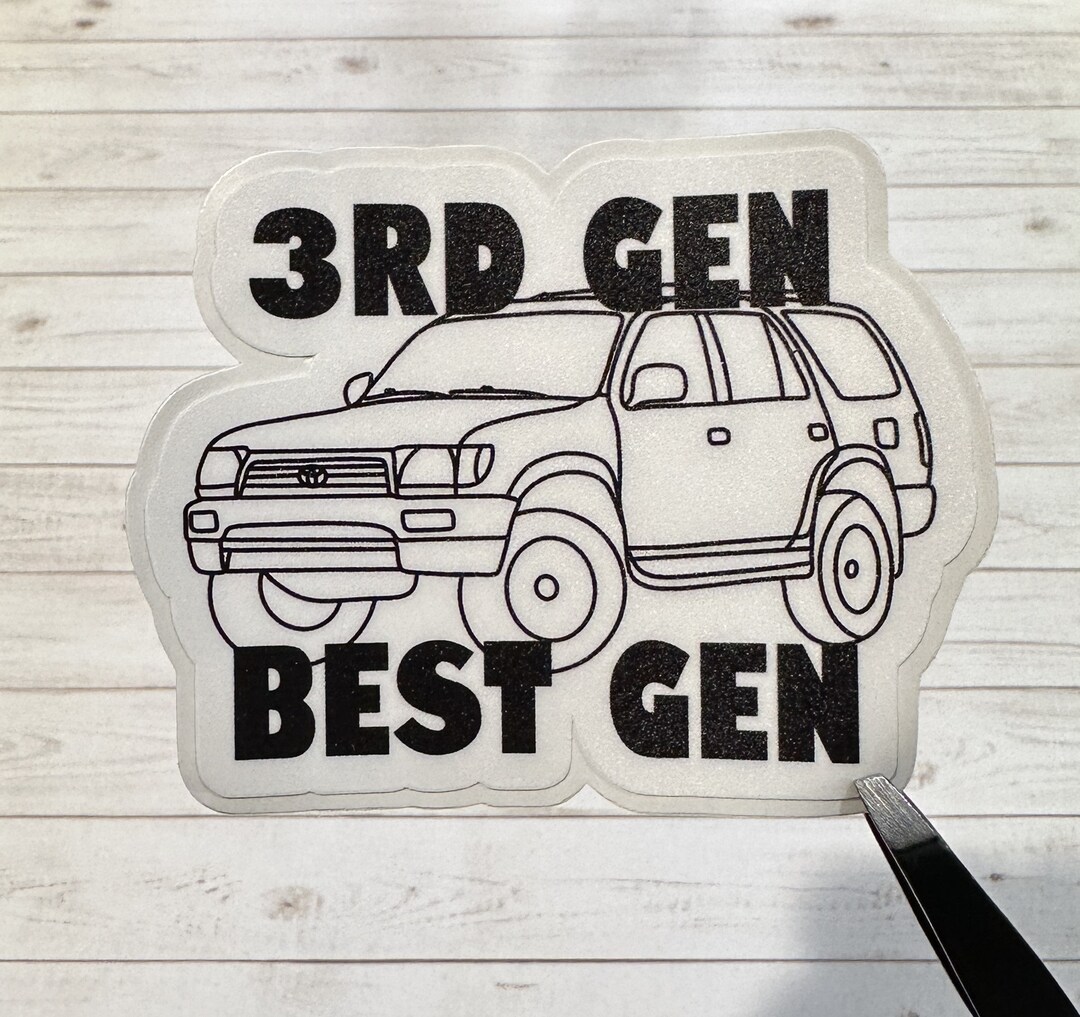 3rd Gen Best Gen Sticker 3rd Gen Toyota 4runner Truck Sticker great for ...