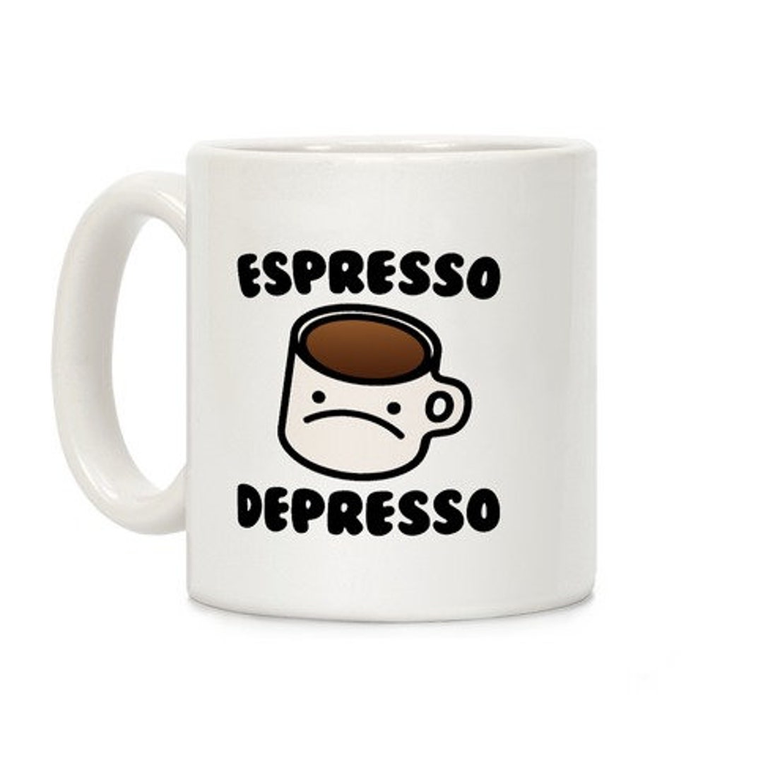 Espresso Depresso Coffee Mug - Etsy