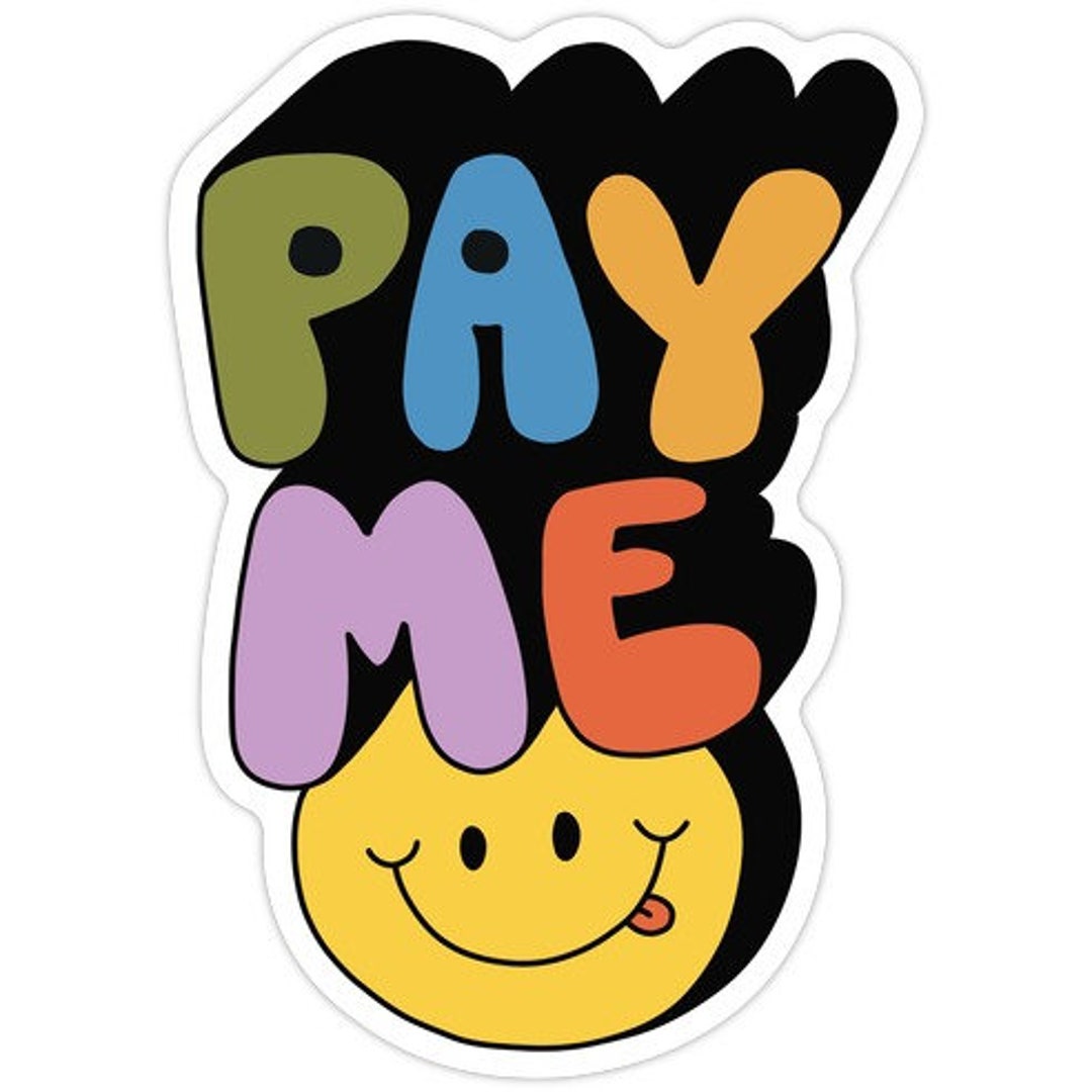 Pay Me Smiley Face Die Cut Sticker - Etsy