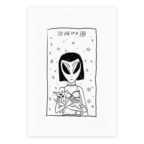 Too Rad to Be Sad Poster - Etsy