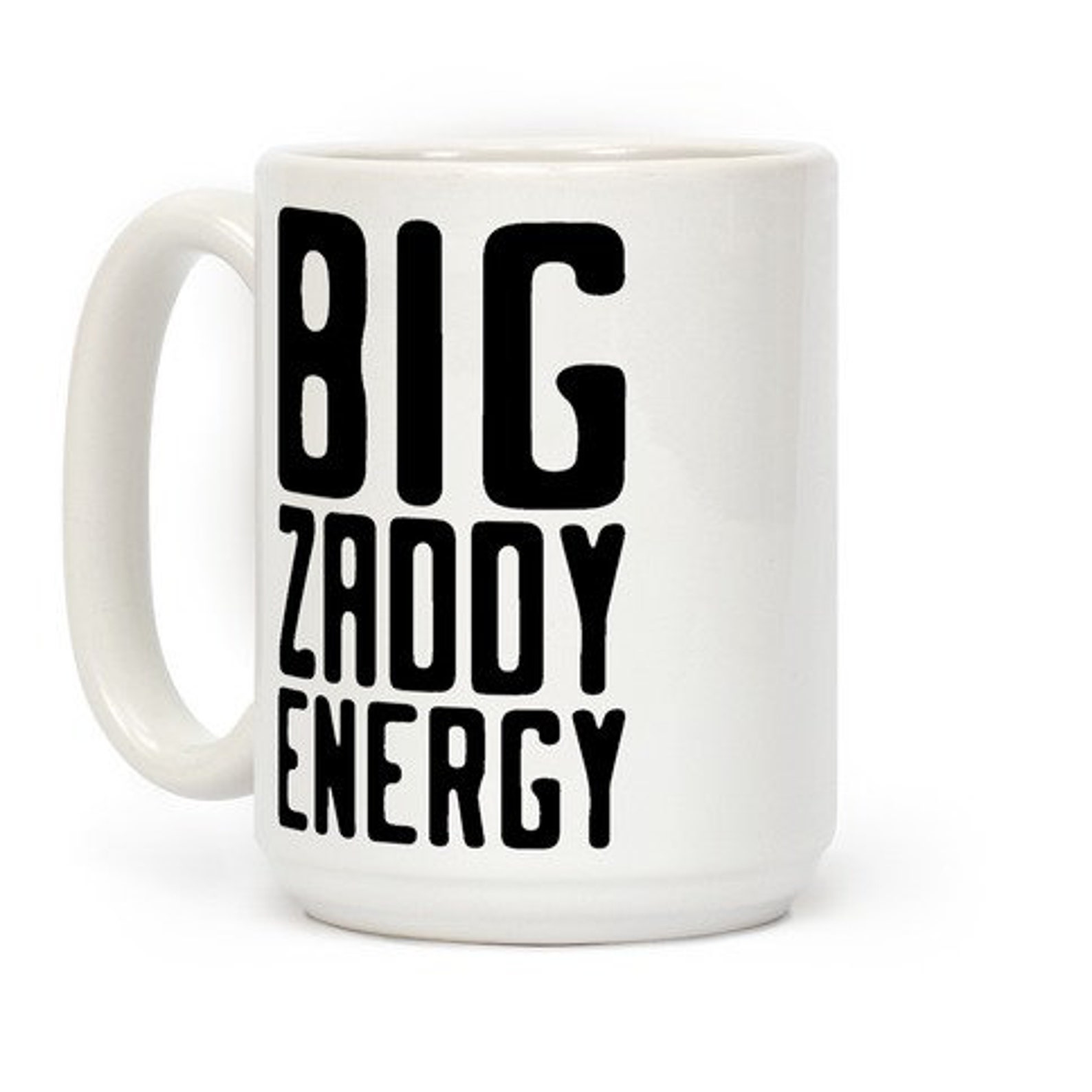Big Zaddy Energy Coffee Mug - Etsy