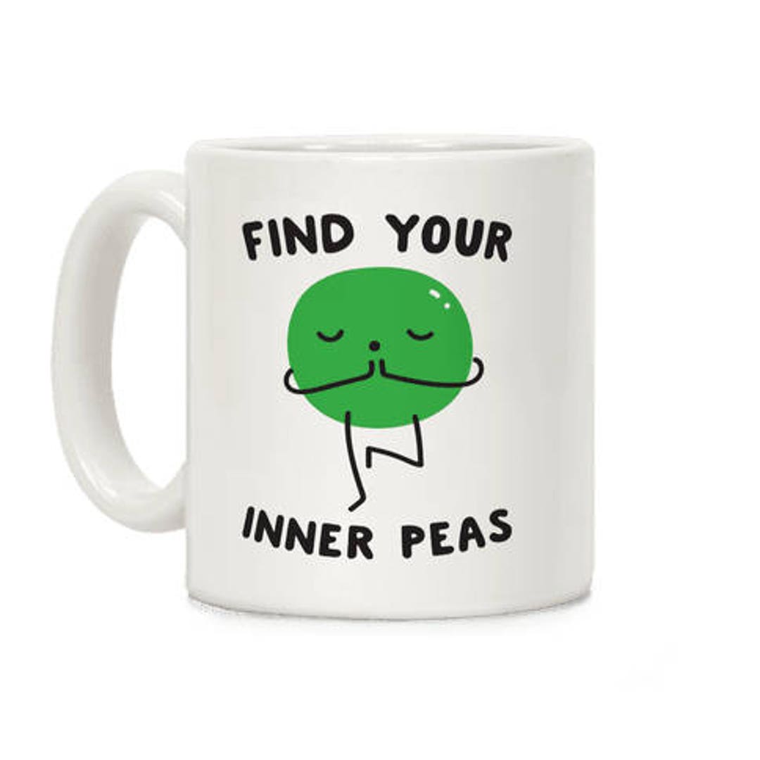 Find Your Inner Peas Mug - Etsy