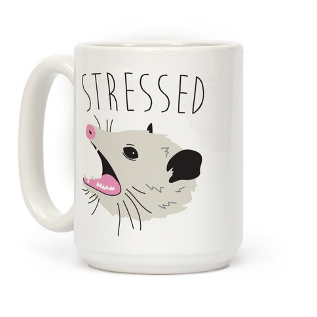 Stressed Possum Coffee Mug Funny Coffee Mugs Adult Humor, Double-sided ...