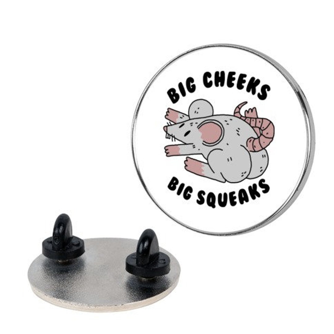 Big Cheeks Big Squeaks Pin - Etsy