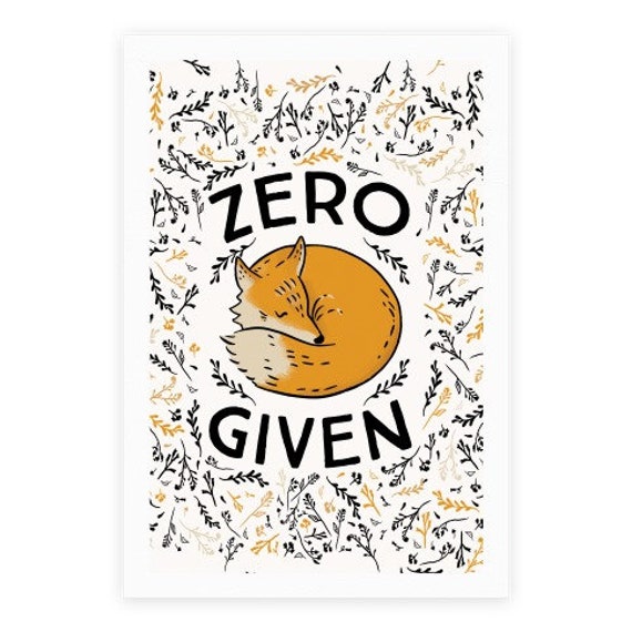 Zero Fox Given Poster - Etsy