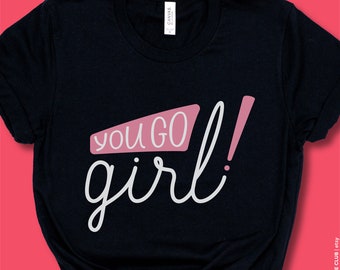 You go girl | Etsy