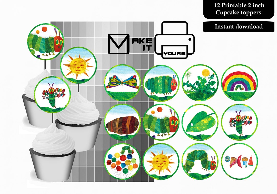 The Very Hungry Caterpillar Cupcake Toppers, the Very Hungry ...