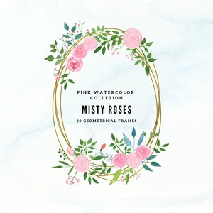 20 Decorative Frames, Watercolor Floral Geometric Frames, Rose and ...