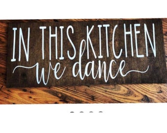 In This Kitchen We Dance Wooden Sign / Tiered Tray Sign / Mini - Etsy