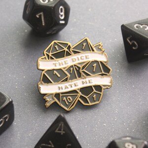 The Dice Hate Me - Enamel Pin - Etsy