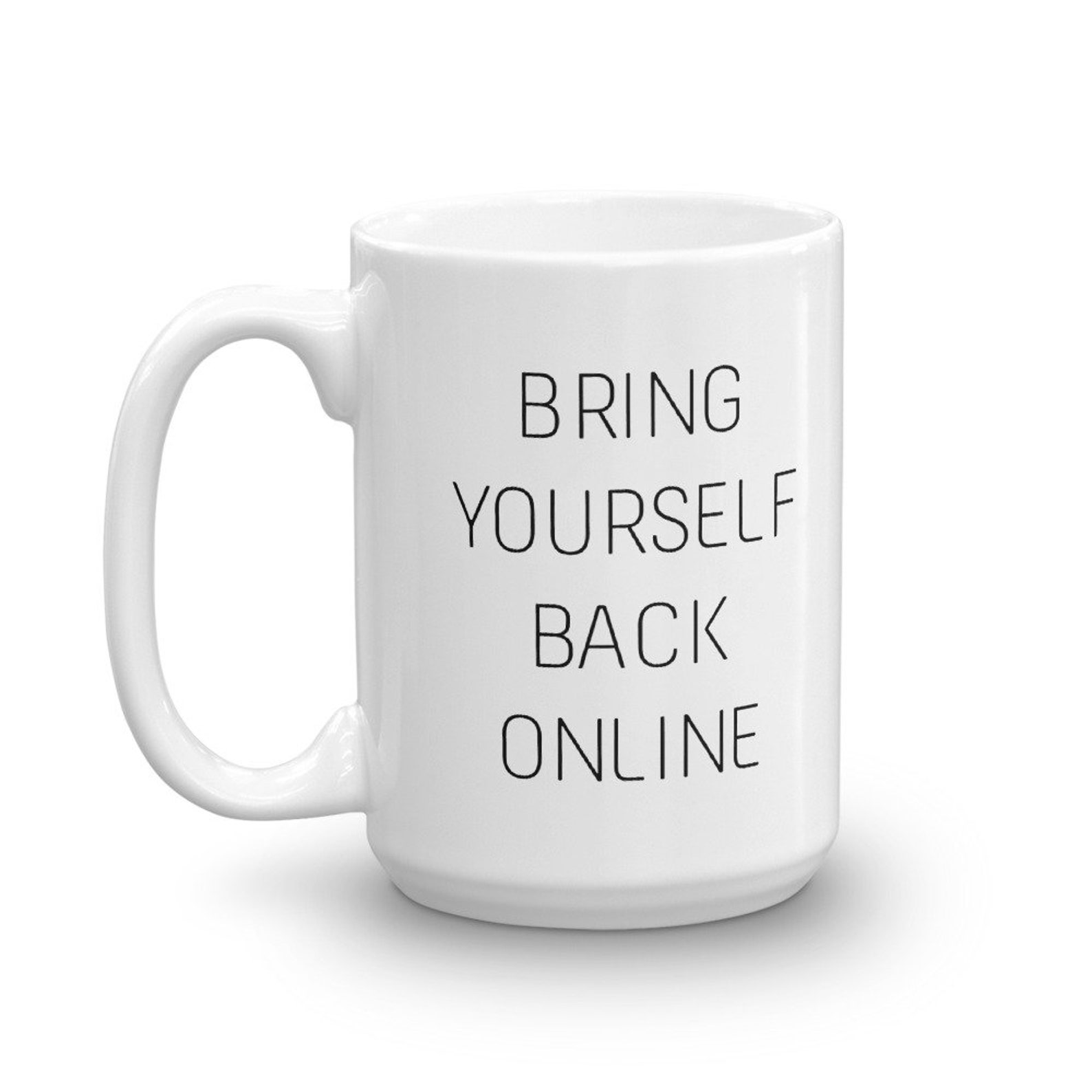 Bring Yourself Back Online Coffee Mug Gift for Westworld Fans - Etsy