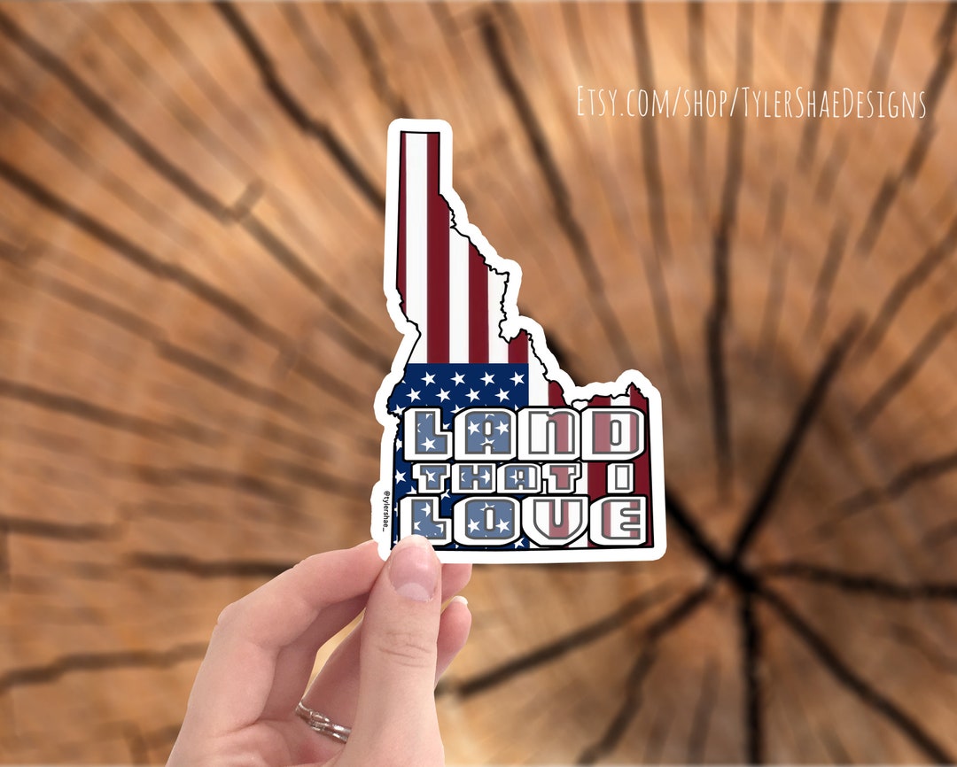 Idaho Vinyl Sticker, "land That I Love", State Stickers, Laptop ...