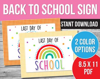 First Day of School Printable, Back to School Sign, Last Day of School ...
