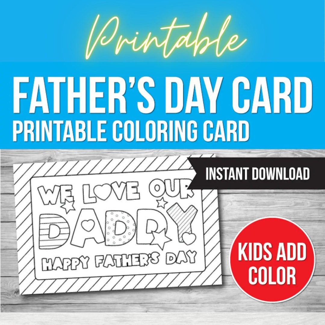 Fathers Day Printable Coloring Card, Printable Fathers Day Card, Color ...