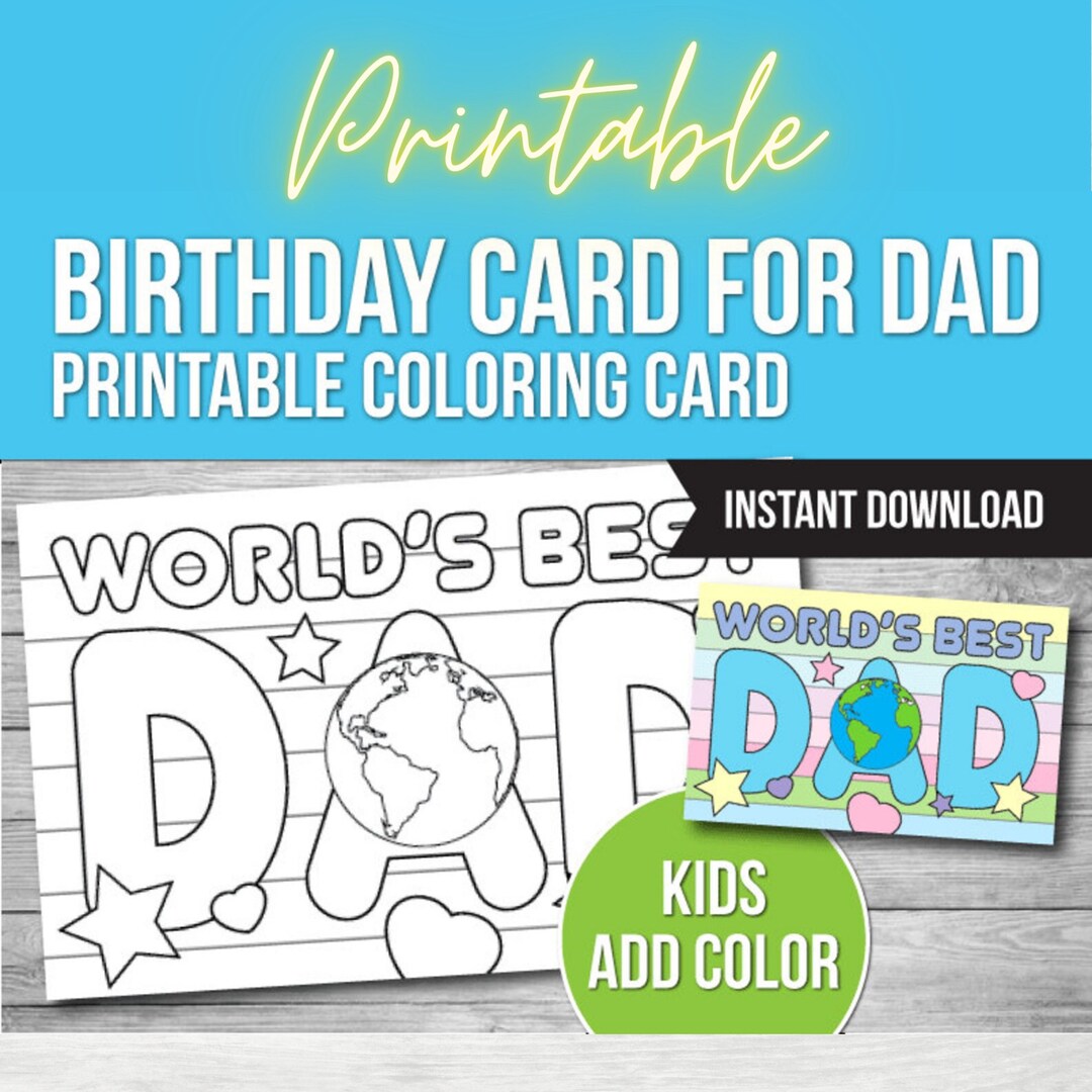Printable Fathers Day Card, Coloring Card for Dad, Happy Birthday Card ...