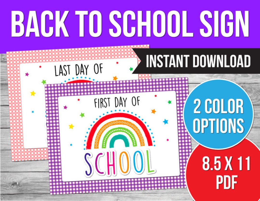 Back to School Sign, Printable School Sign, FIRST Day of School Sign ...