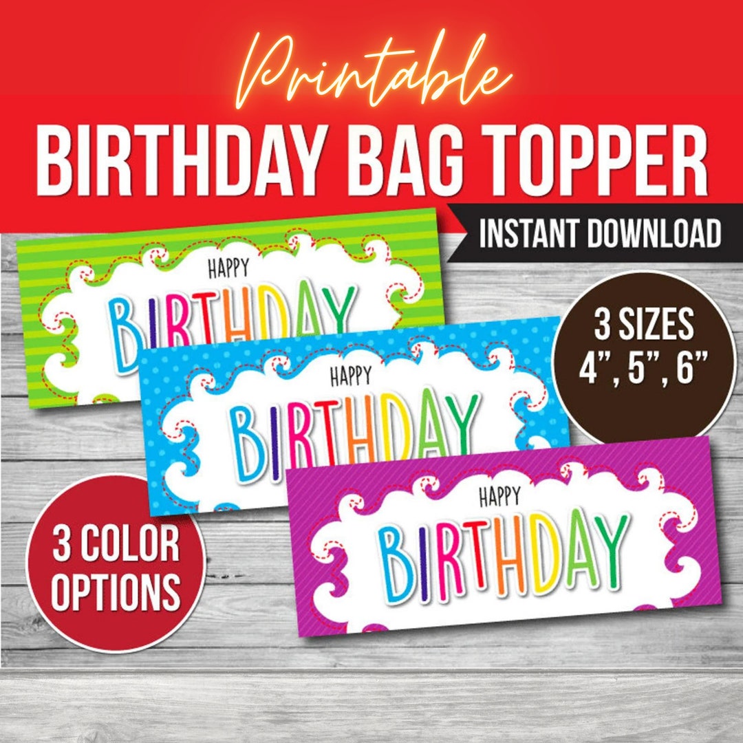 Birthday Party Bag Topper, Birthday Printable Bag Topper, Birthday ...