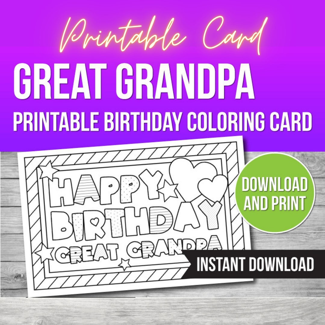 Happy Birthday GREAT Grandpa Printable Coloring Card, Great Grandpa ...