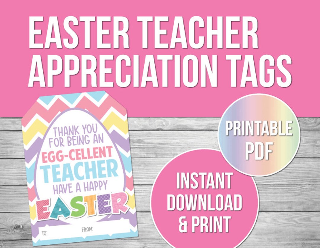 Teacher Appreciation Tags, Easter Teacher Tags, Teacher Thank You ...