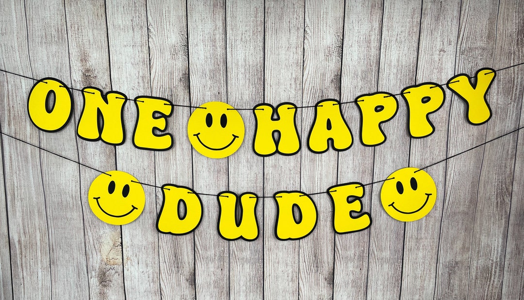 One Happy Dude Banner, Smiley Face Banner, One Cool Dude First Birthday ...