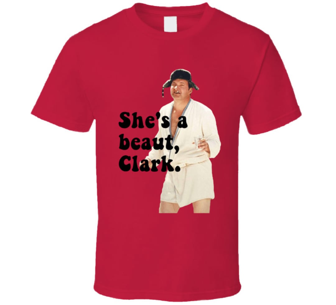 She's A Beaut Clark National Lampoons Christmas Vacation Quote Eddie T ...