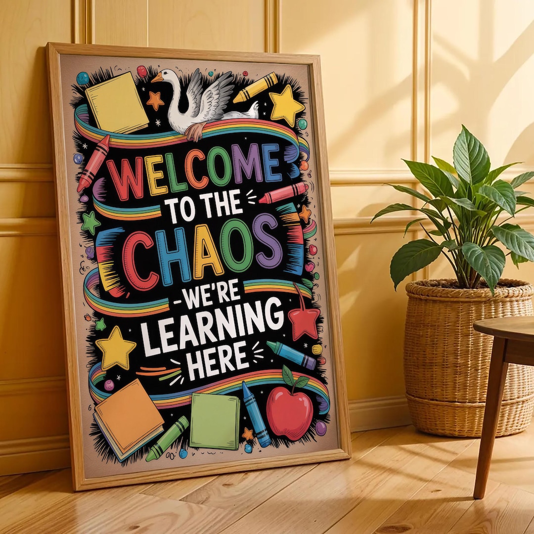 Teacher Chaos Print Welcome to the Chaos Classroom Poster Print Funny ...
