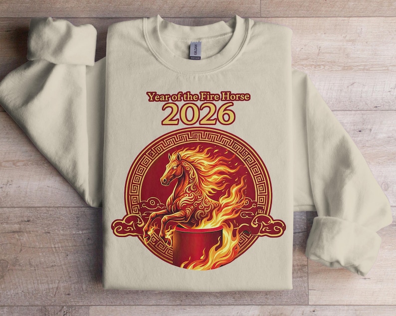 Year of the Fire Horse 2026 T-shirts Sweatshirts, Chinese Zodiac, Lunar ...
