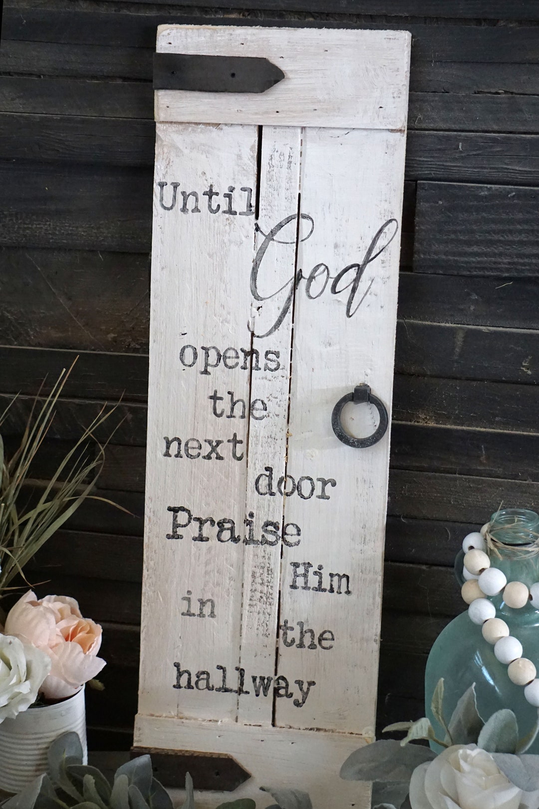 Until God Opens the Next Door Praise Him in the Hallway/wall Farmhouse ...
