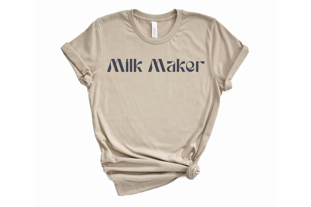 Milk Maker Tshirt, Breastfeeding Tshirt, Exclusively Pumping Tshirt ...