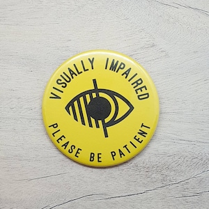 Visually Impaired Badge Hidden Disability Awareness 59mm - Etsy UK
