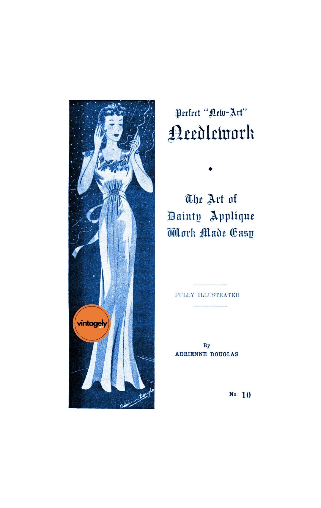 30s the Art of Dainty Applique Work Made Easy by Adrienne Douglas, 20 ...