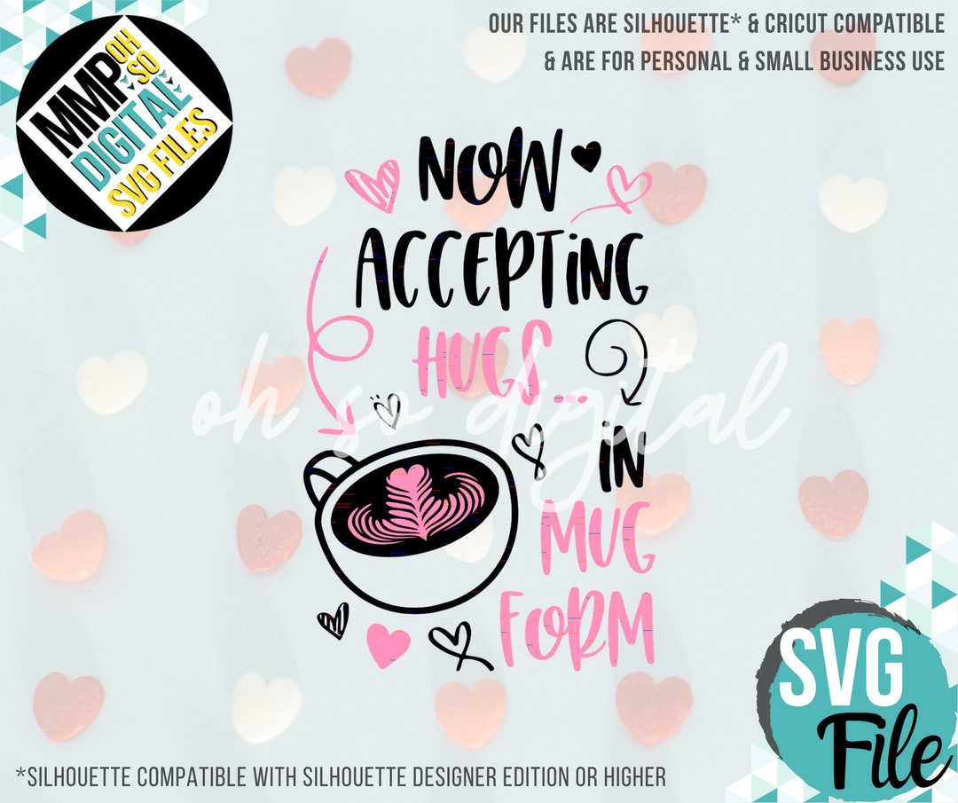 Valentine's Day SVG, Hugs in Mug Form, Coffee Mug Design, Valentines ...