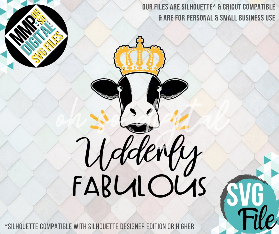 Cow SVG Udderly Fabulous Cow Quote Svg Mom Shirt Funny - Etsy