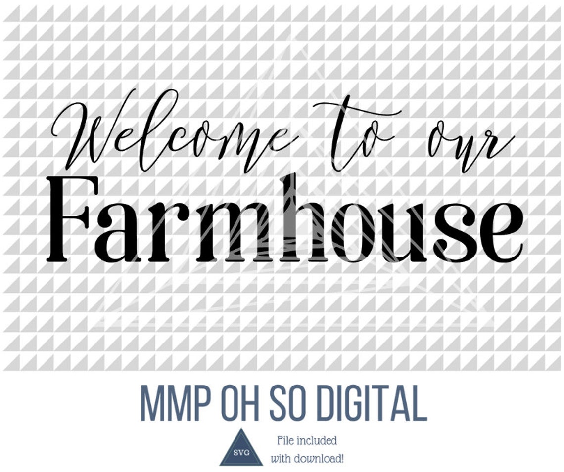 Welcome to Our Farmhouse SVG Farmhouse Sign Farmhouse - Etsy