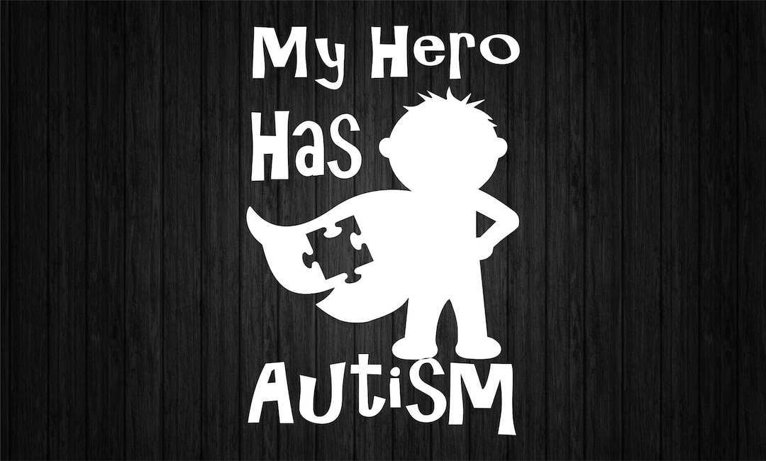 My Hero Has Autism Vinyl Decal - Etsy