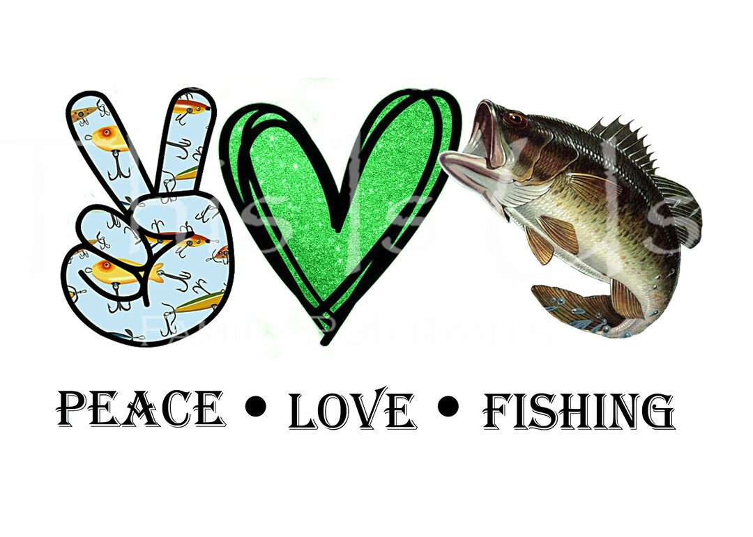 Peace Love Fishing Sublimation Digital Design - Etsy