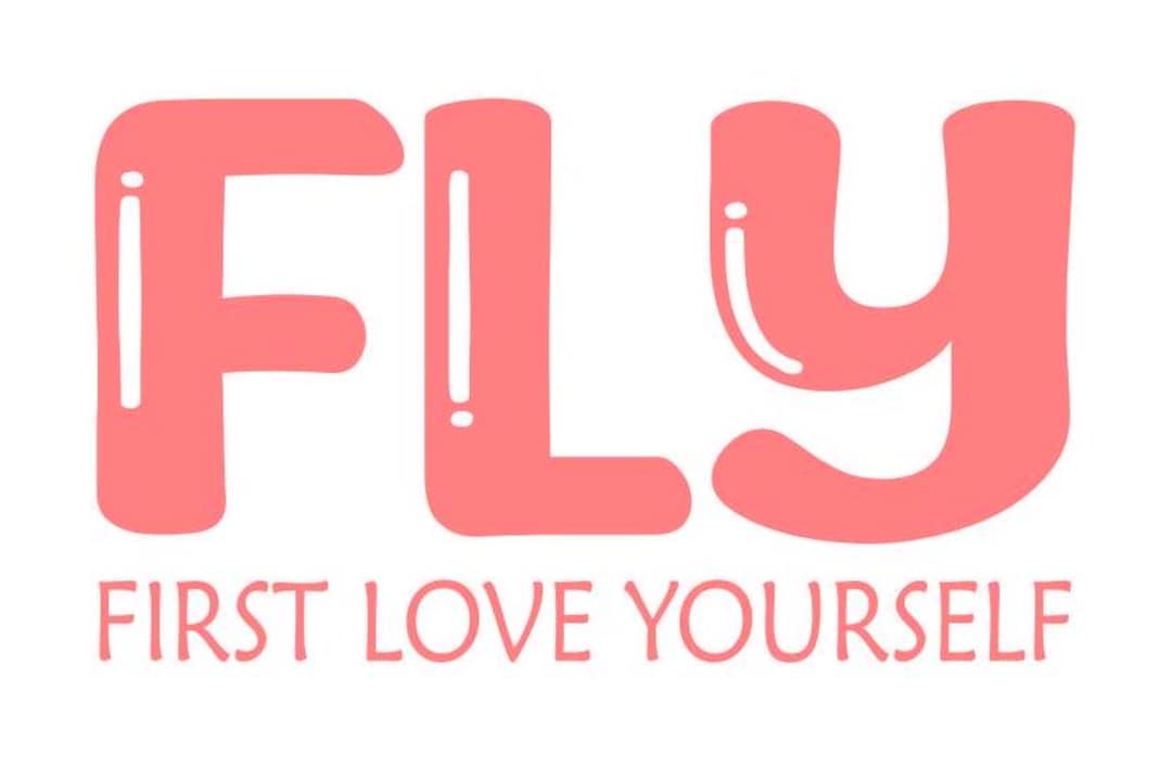 FLY First Love Yourself SVG Cut File - Etsy